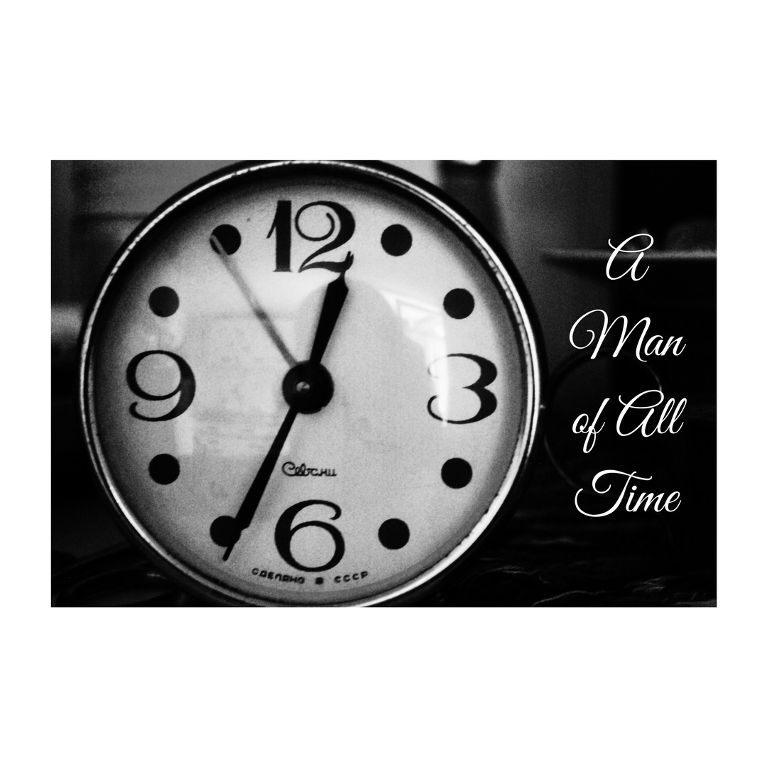 A Man of All Time – Recounts, Reflections, and Other Writings